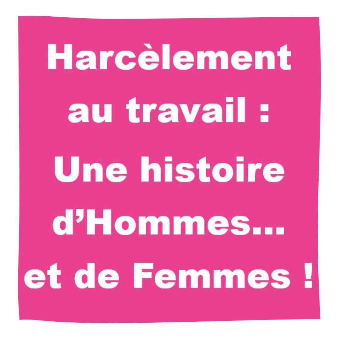 Harcèlement Au Travail Les Femmes Premières Victimes Cfe Cgc Corse